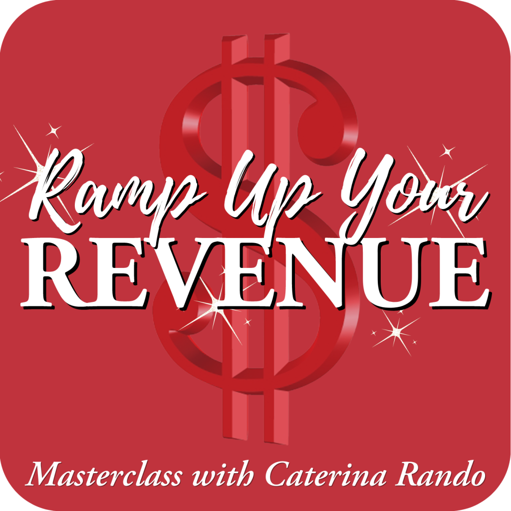 Workshop Materials & Resource Page – Ramp Up Your Revenue - Caterina Rando